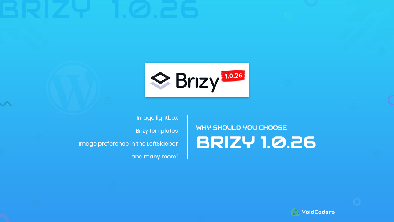 Why should you choose Brizy V1.0.26? - voidCoders