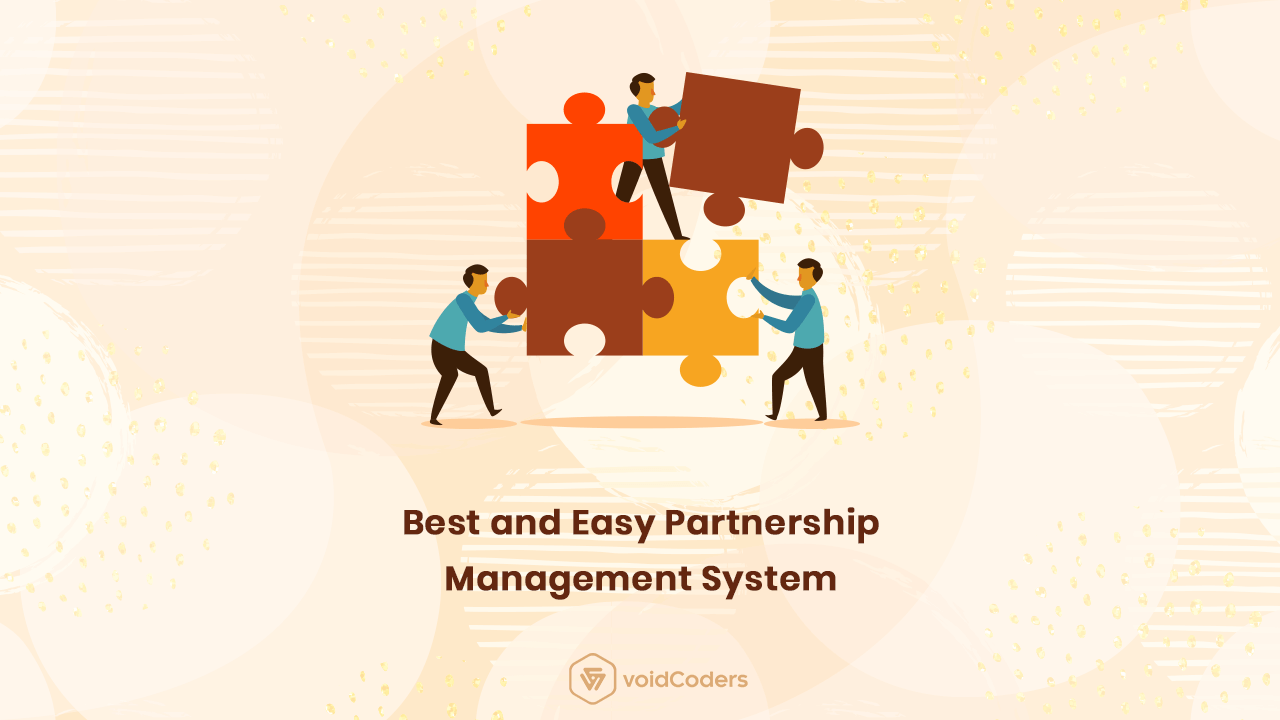 Best Partnership Management System - Void Coders